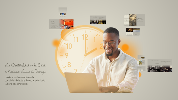 La Contabilidad en la Edad Moderna: Línea de Tiempo by sebas gomez on Prezi