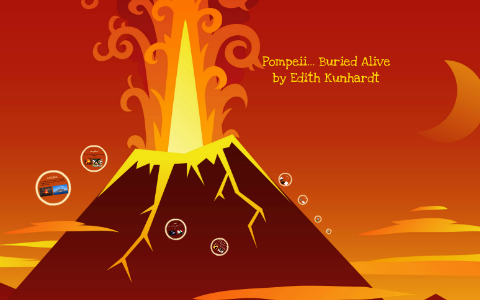 Pompeii... Buried Alive! by Edith Kunhardt by Sandy Briscoe on Prezi