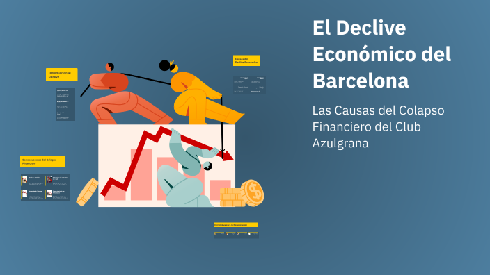 El Declive Económico del Barcelona by Ivan Garcia on Prezi