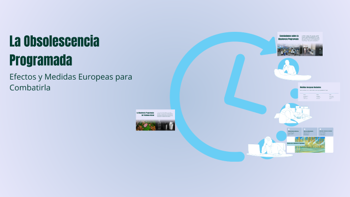 La Obsolescencia Programada by maria sanchez on Prezi