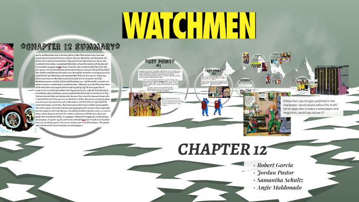 WATCHMEN: CHAPTER 12 by Angie Maldonado on Prezi