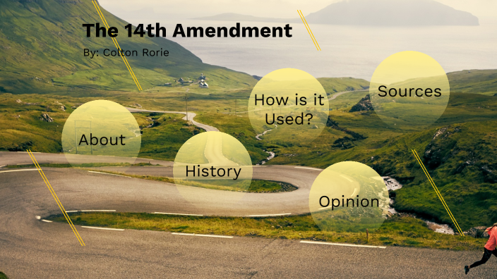 The 14th Amendment by Matthew Rorie on Prezi