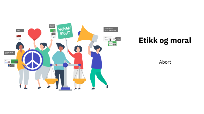 etikk og moral i abort by Elina Werkland Juul on Prezi