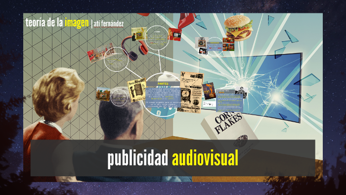 publicidad audiovisual by Ati Fernández on Prezi