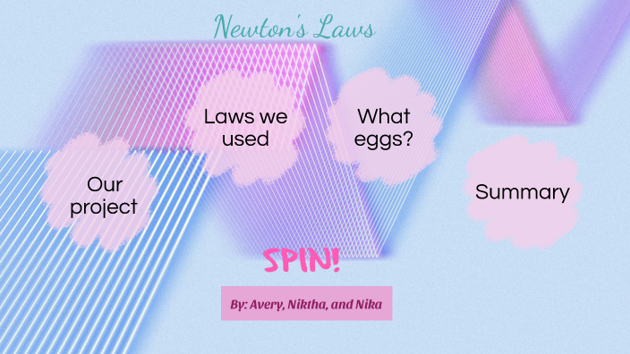 Newtons Laws/Spin by Avery Gerard on Prezi