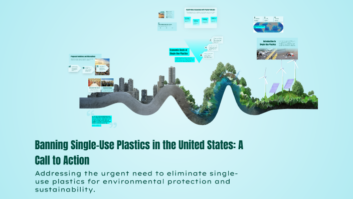 Banning Single-Use Plastics in the United States: A Call to Action by ...