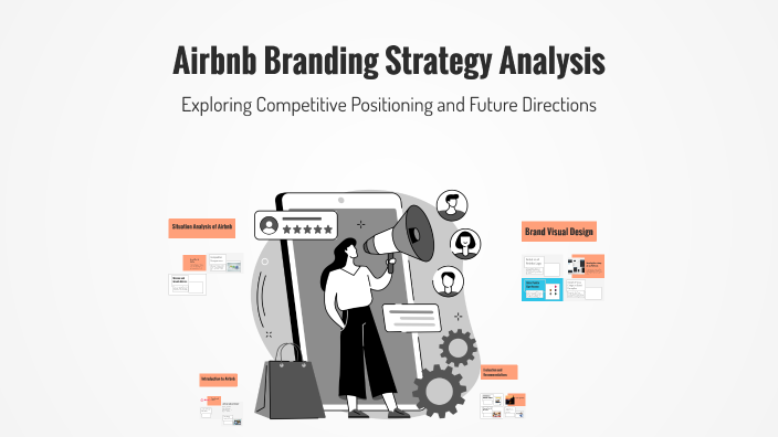Airbnb Branding Strategy Analysis by Yusra on Prezi