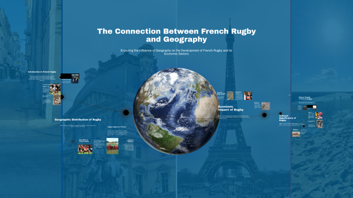 The Connection Between French Rugby and Geography by Des Turvey on Prezi