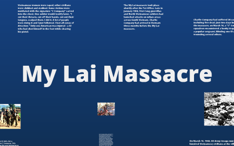 My Lai Massacre by Nick Godsey on Prezi