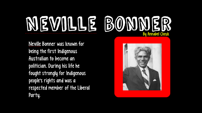 Neville Bonner by Strawberry Stardust on Prezi