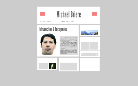 Michael Briere by maria morrone on Prezi