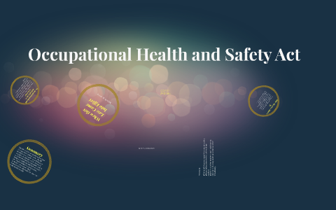 Occupational Health and Safety Act (Green Book) by Brandon Basdeo on Prezi