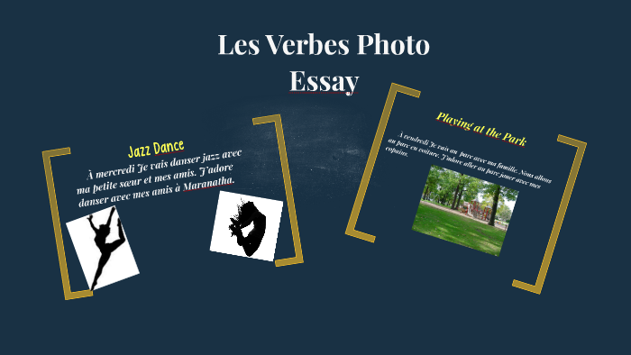 06.05 Les Verbes Photo Essay by Sarah Martin on Prezi