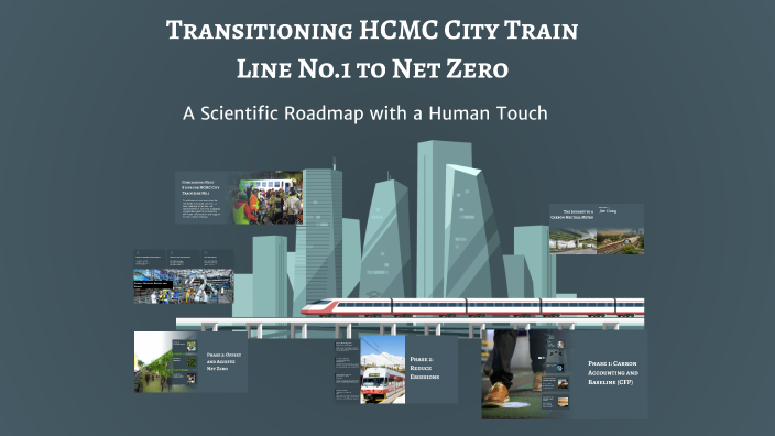 Transitioning HCMC City Train Line No.1 to Net Zero by Nguyễn Khánh on ...