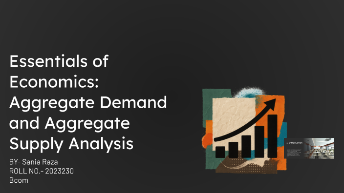Essentials of Economics: Aggregate Demand and Aggregate Supply Analysis ...