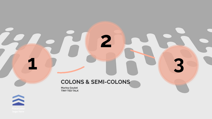 Colons & Semi-Colons by Marina Goutet on Prezi