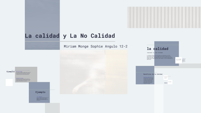 Calidad y No Calidad by miriam monge on Prezi