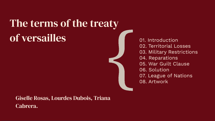 The terms of the treaty of versailles by Giselle Rosas on Prezi