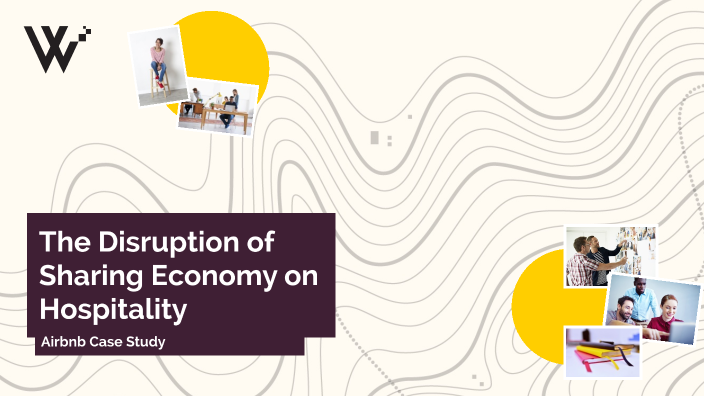 The Disruption of Airbnb on Hospitality by Tingting Xiang on Prezi