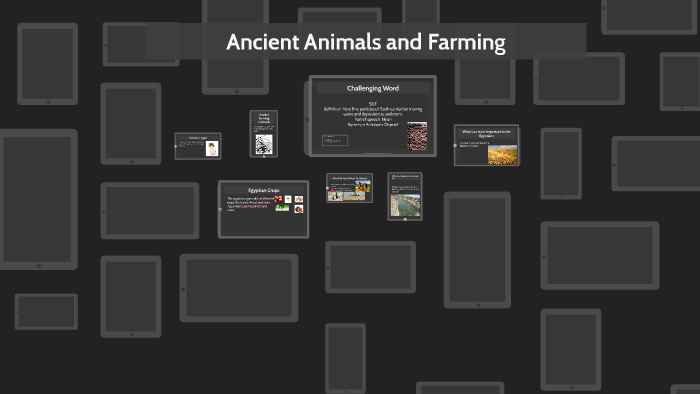 Ancient Animals and Farming by michael gundrum on Prezi