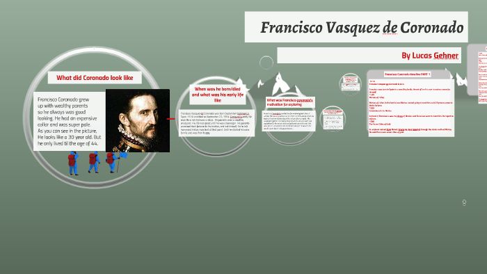 Francisco Vasquez de Coronado by Lucas Gehner on Prezi