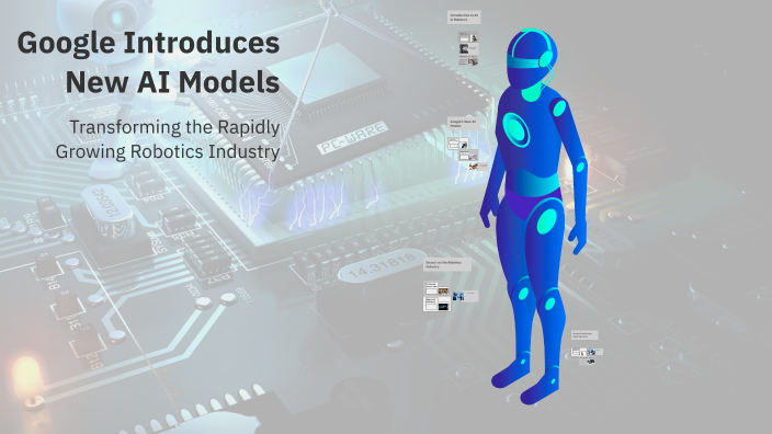 Google Introduces New AI Models by ISHWARYALAKSHMI V on Prezi