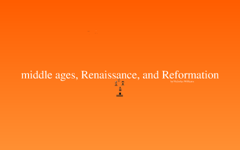 Middle ages renaissance, and reformation timeline project by nicholas ...