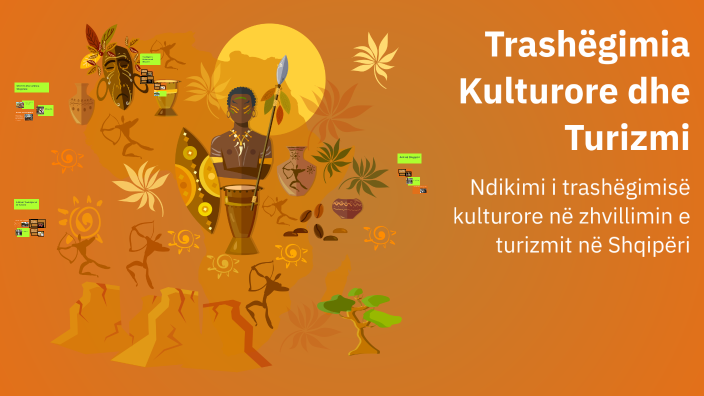 Trashëgimia Kulturore dhe Turizmi by Megi Spahiu on Prezi