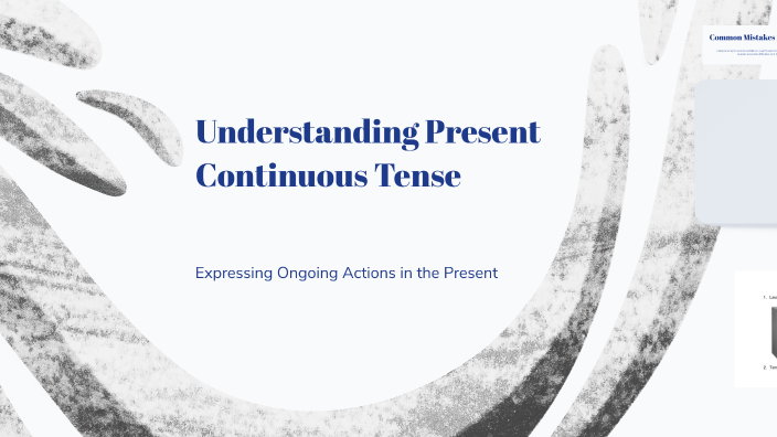 Understanding Present Continuous Tense by MARJONA SUYUNOVA on Prezi