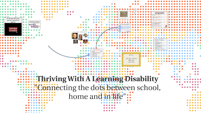 Connecting the Dots of Learning Disabilities by Kyra Archer on Prezi