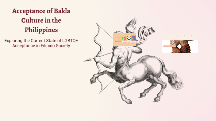 Acceptance of Bakla Culture in the Philippines by Mr Jean on Prezi
