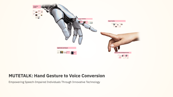 MUTETALK: Hand Gesture to Voice Conversion by UJJAWAL ARORA on Prezi
