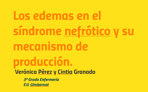 Los edemas en el síndrome nefrótico y su mecanismo de produc by ...