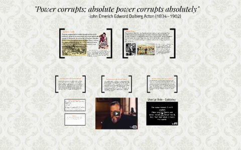 "Power corrupts; absolute power corrupts absolutely" by Holly Carter on ...