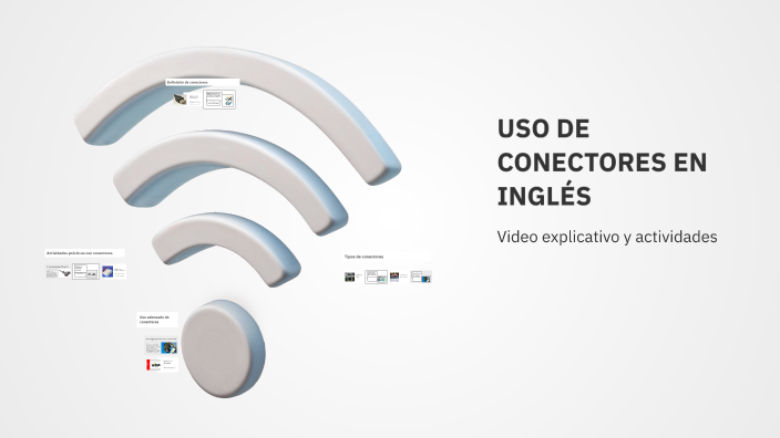 USO DE CONECTORES EN INGLÉS by cornelia salgado on Prezi