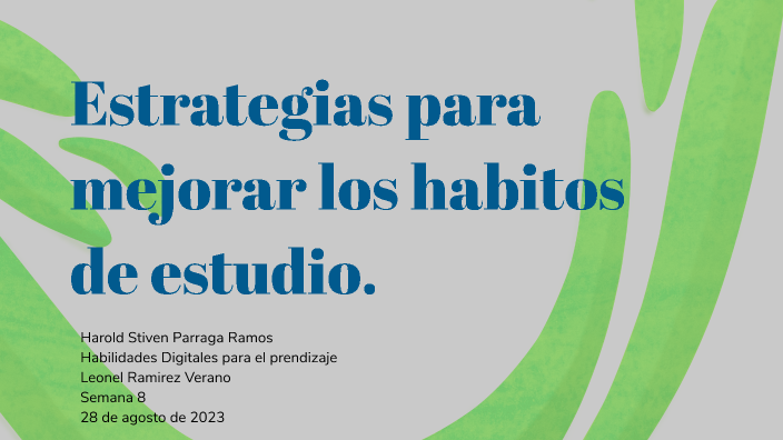 Estrategias para mejorar los hábitos de estudio by Harold Estiven ...