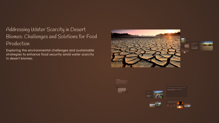 Addressing Water Scarcity in Desert Biomes: Challenges and Solutions ...