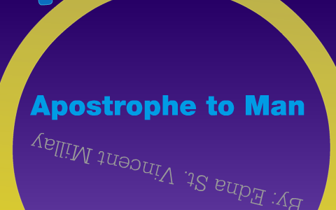 Apostrophe to Man by Hollis Elmore on Prezi