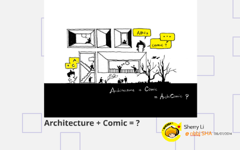 Architecture & Comic by Xi Li on Prezi