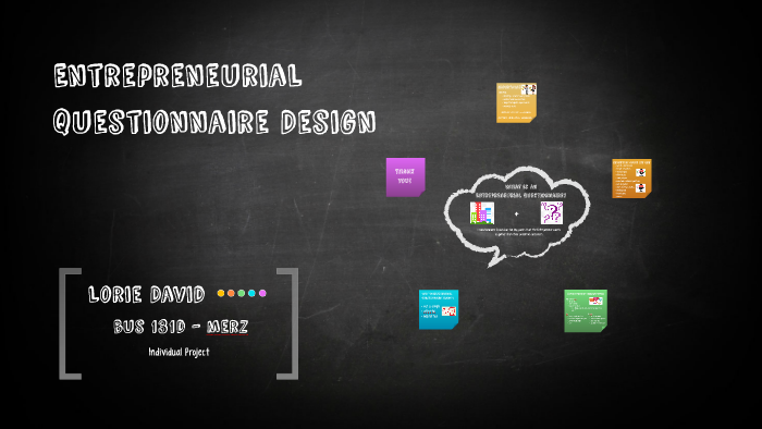 Entrepreneurial Questionnaire Design by Lorie David on Prezi