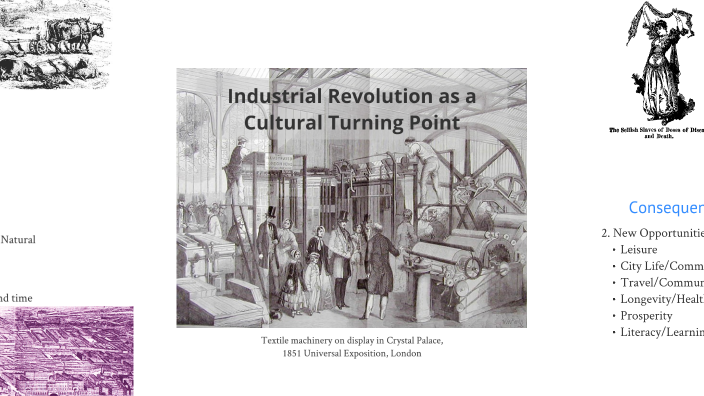 Industrial Revolution as Cultural Turning Point by Eric Reed on Prezi