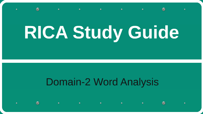 RICA Study Guide by monira gruber on Prezi