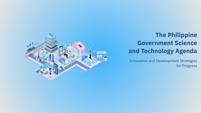 The Philippine Government Science and Technology Agenda by Jirus ...