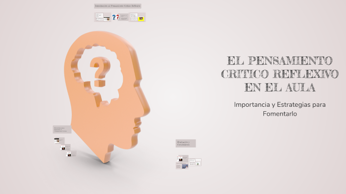 EL PENSAMIENTO CRITICO REFLEXIVO EN EL AULA by DANIEL MAXIMO SANCHEZ ...
