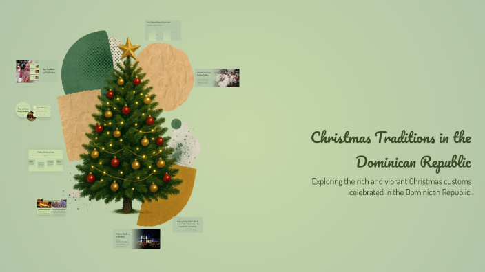 Christmas Traditions in the Dominican Republic by Ale Polanco on Prezi