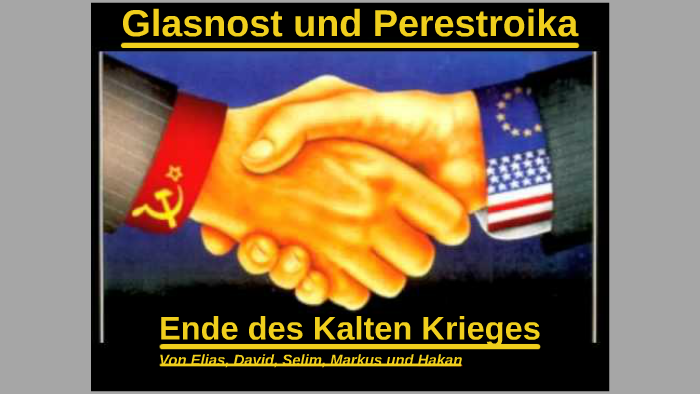 Glasnost und Perestroika by elias atto on Prezi