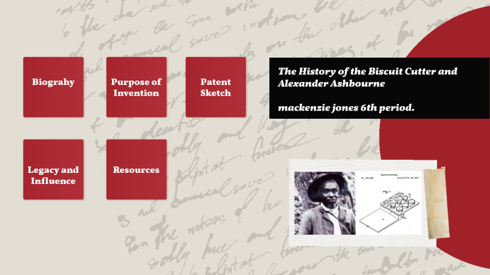 Alexander P. Ashbourne and the Biscuit Cutter by mackenzie j on Prezi
