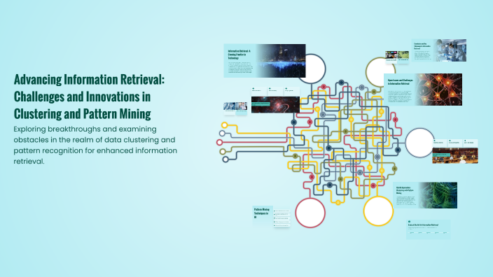 Advancing Information Retrieval: Challenges and Innovations in ...
