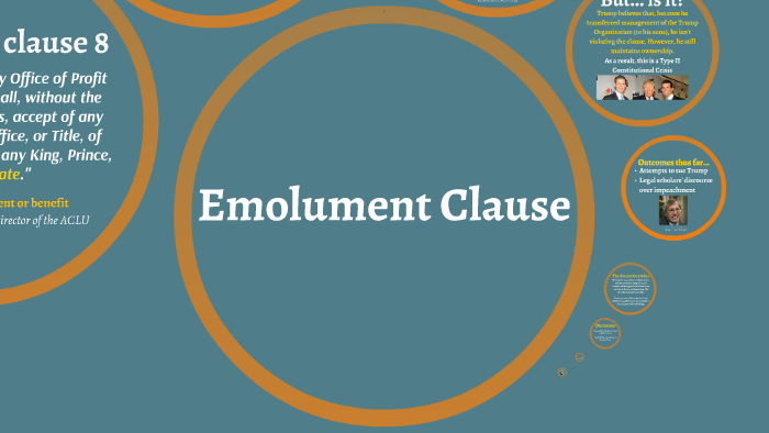 Emoluments Clause by Cass Gabe on Prezi