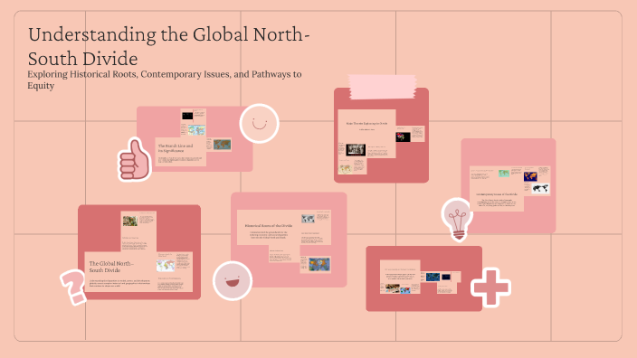 Understanding the Global North-South Divide by Honey Grace Andilab on Prezi